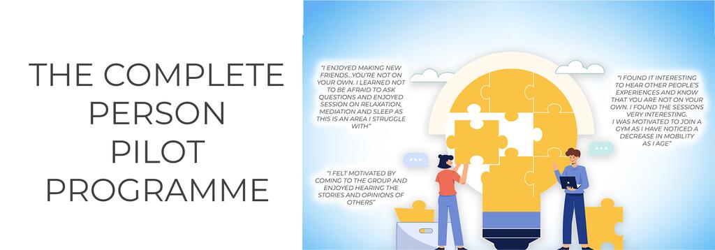 The Complete Person Pilot Project is taking on new participants ...